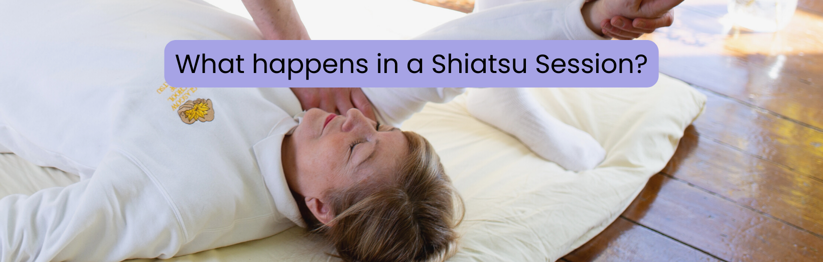 What happens in a Shiatsu session? | Shiatsu Society (UK)